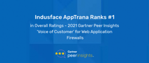 AppTrana | 'Voice of Customer' for WAF | Indusface News