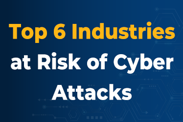 Top 6 Industries at Risk of Cyber Attacks | Indusface