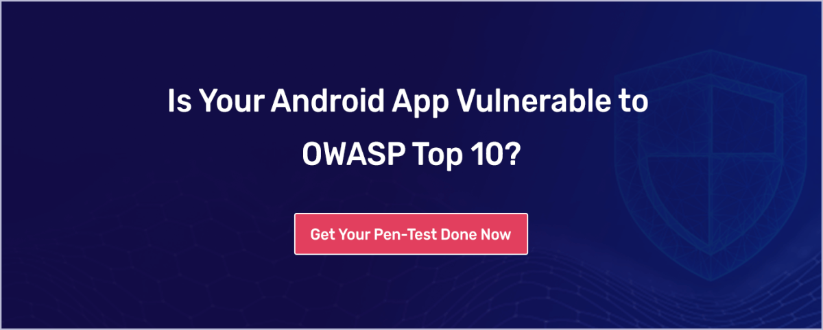 Android Application Penetration Testing Checklist Indusface Blog